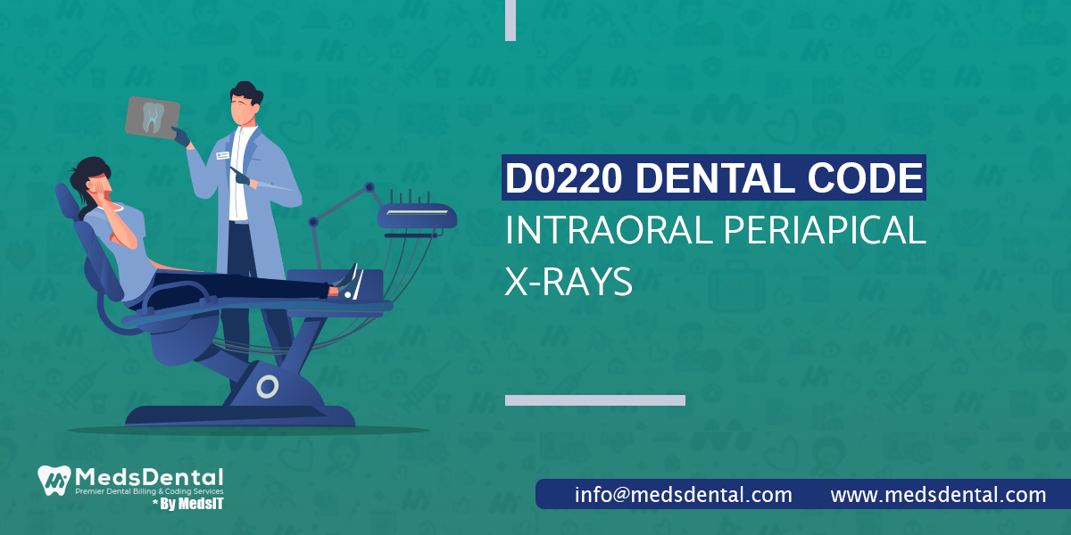 MedsDental -D0220 Dental Code - Intraoral Periapical X-rays